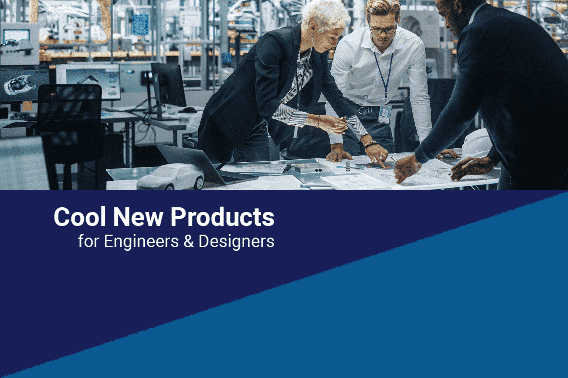 Cool New Products Newsletter for Engineers & Designers #38 - TraceParts