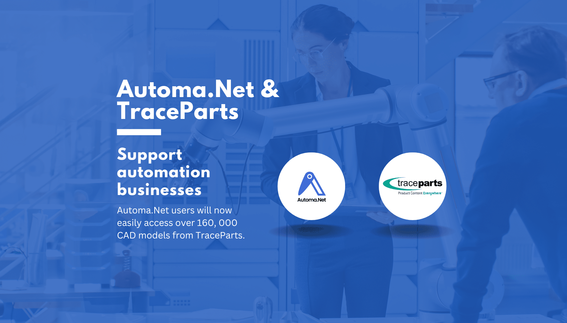 Automa.Net and TraceParts have formed a new partnership, expanding CAD model offerings for ...